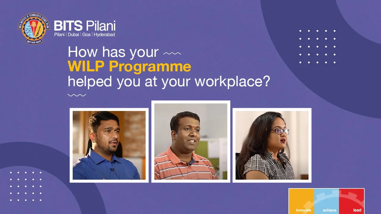 BITS Pilani WILP Video Gallery | Stories of Working Professionals