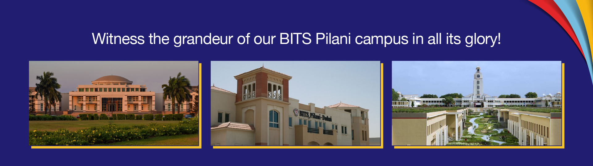 Witness the grandeur of our BITS Pilani campus in all its glory!